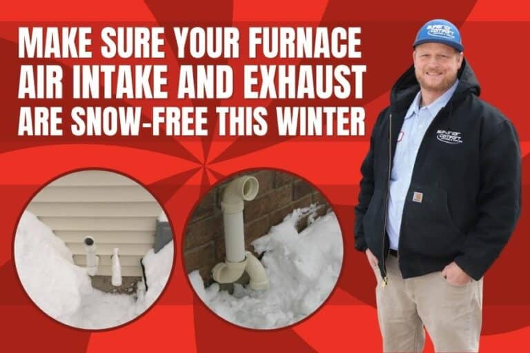 Make Sure Your Furnace Air Intake And Exhaust Are Snow-Free This Winter